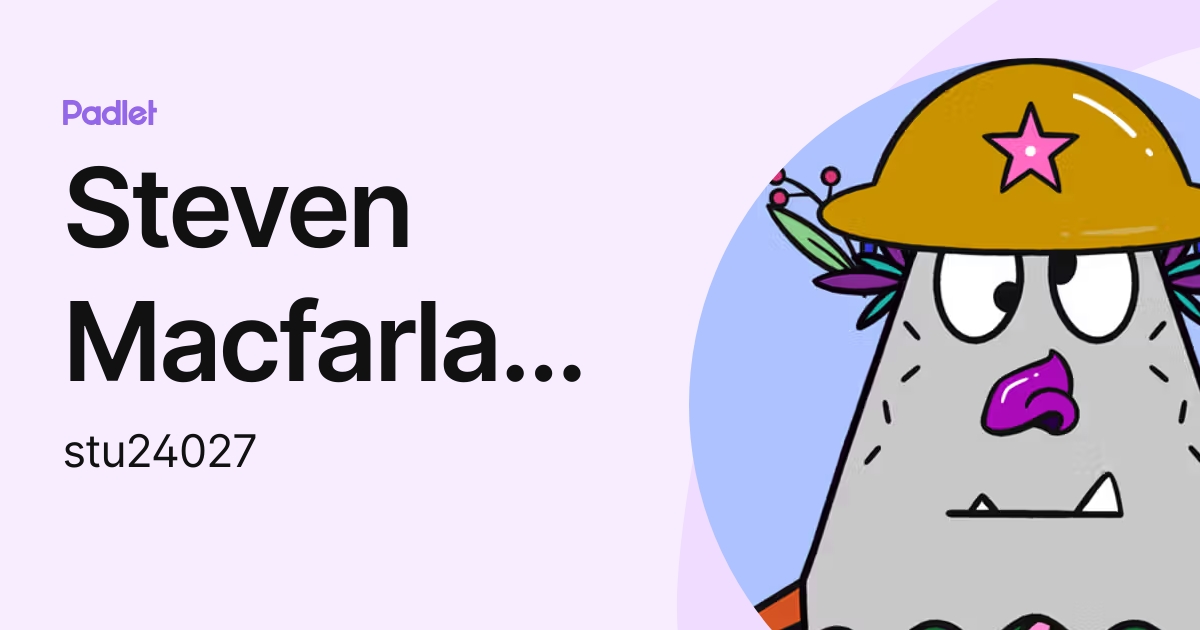 Steven Macfarlane - STU24027 (stu24027) profile | Padlet