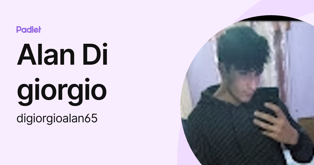 Alan Di giorgio (digiorgioalan65) profile | Padlet