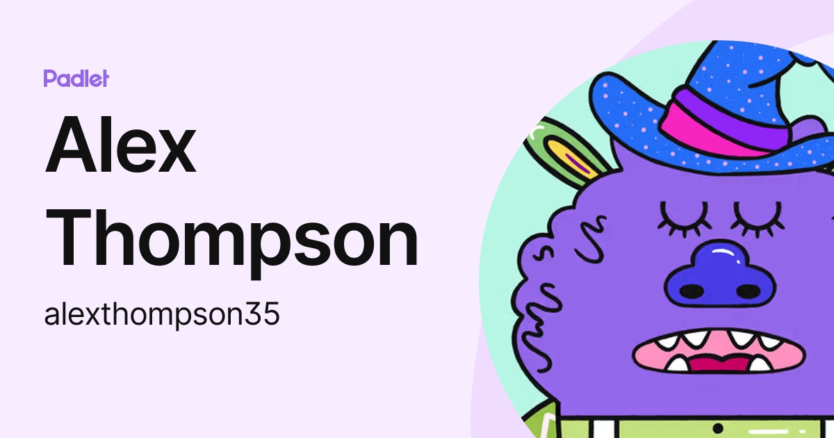Alex Thompson (alexthompson35) profile | Padlet
