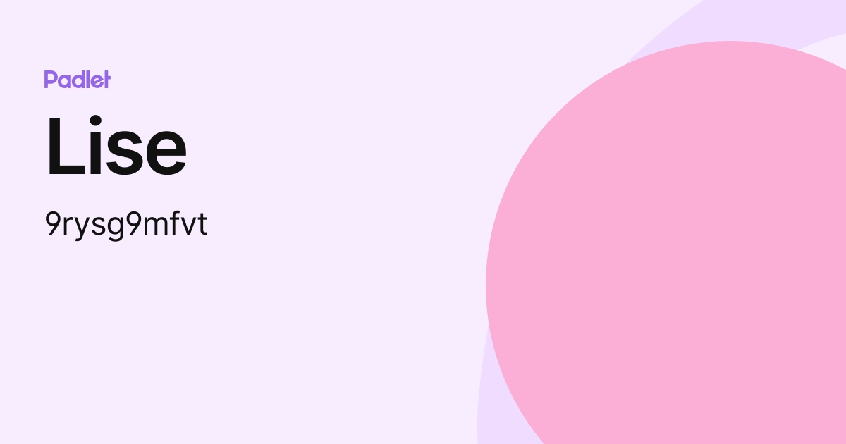 Lise (9rysg9mfvt) profile | Padlet