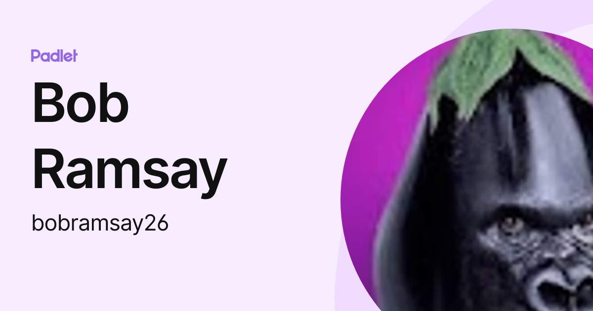 Bob Ramsay (bobramsay26) profile | Padlet
