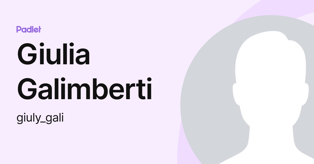 Giulia Galimberti (giuly_gali) profile | Padlet