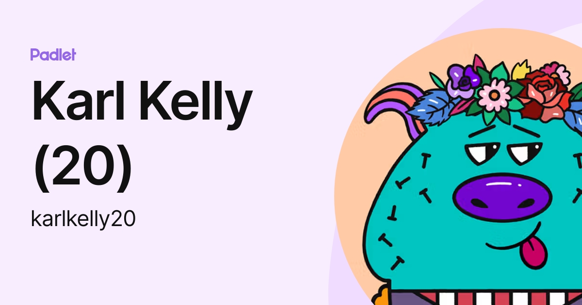 Karl Kelly (20) (karlkelly20) profile | Padlet