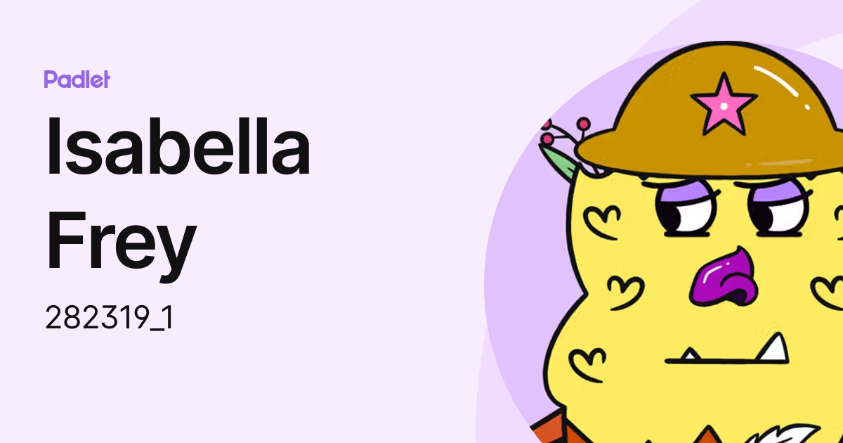 Isabella Frey (282319_1) profile | Padlet