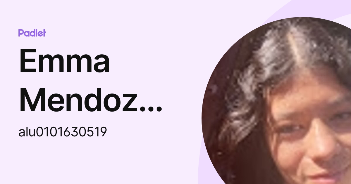 Emma Mendoza Domínguez (alu0101630519) profile | Padlet