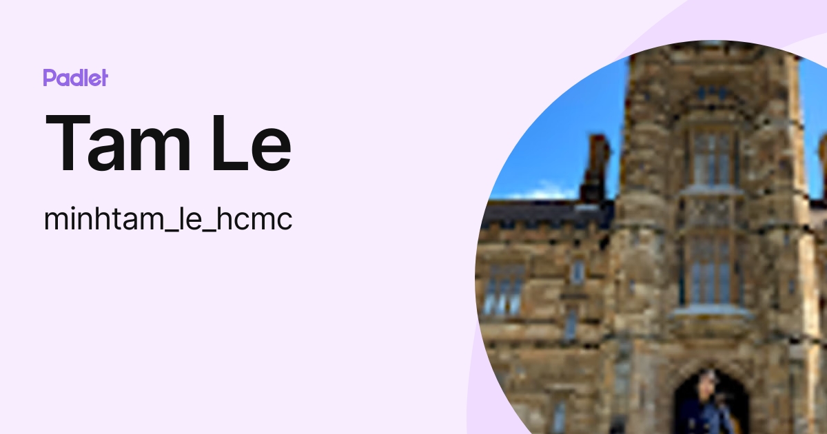 Tam Le (minhtam_le_hcmc) profile | Padlet