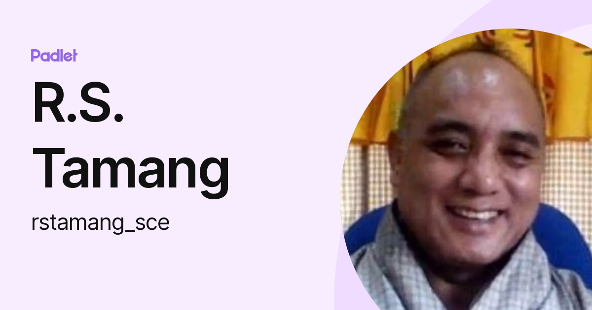 R.S. Tamang (rstamang_sce) profile | Padlet