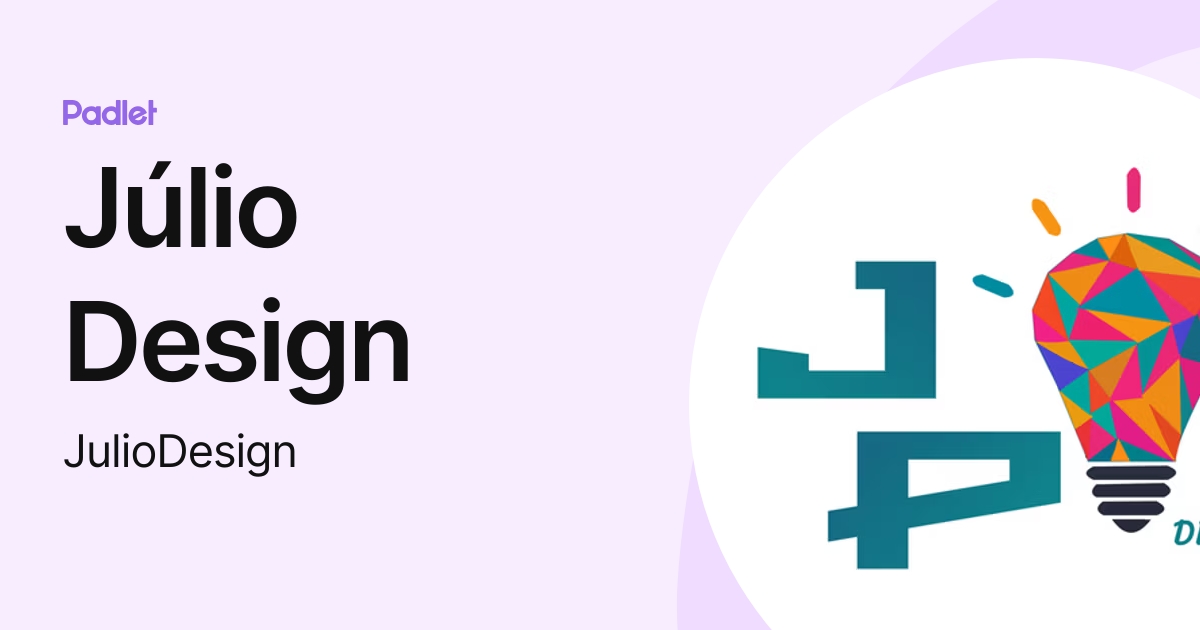 Júlio Design (JulioDesign) profile | Padlet