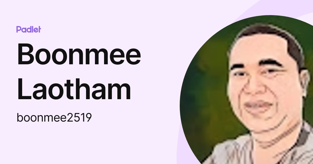 Boonmee Laotham (boonmee2519) profile | Padlet