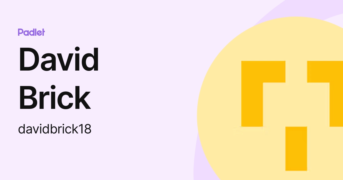 David Brick (davidbrick18) profile | Padlet