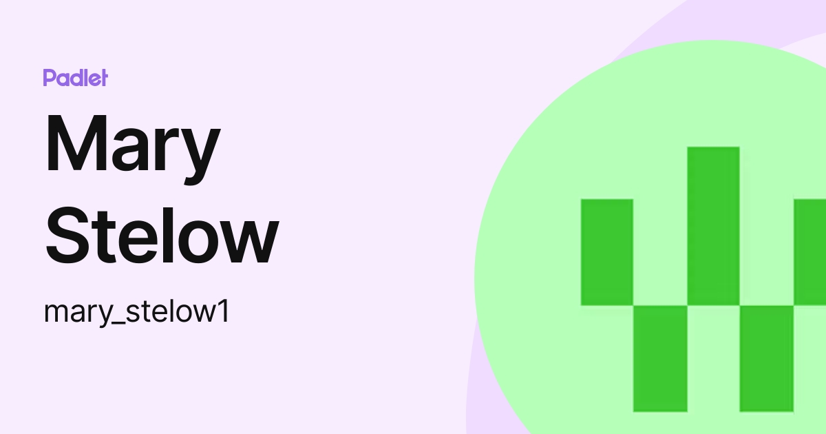 Mary Stelow (mary_stelow1) profile | Padlet