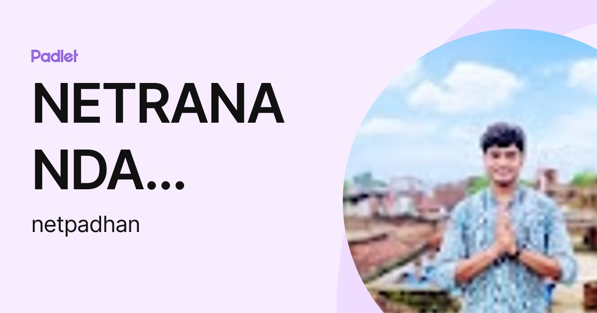 NETRANANDA PADHAN (netpadhan) profile | Padlet