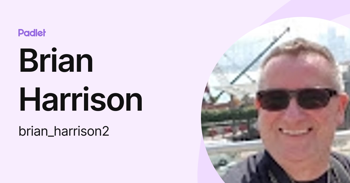 Brian Harrison (brian_harrison2) profile | Padlet