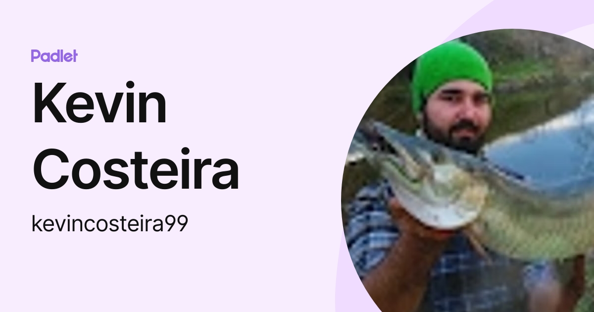 Kevin Costeira (kevincosteira99) profile | Padlet