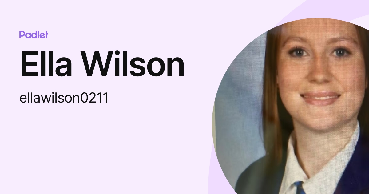 Ella Wilson (ellawilson0211) profile | Padlet