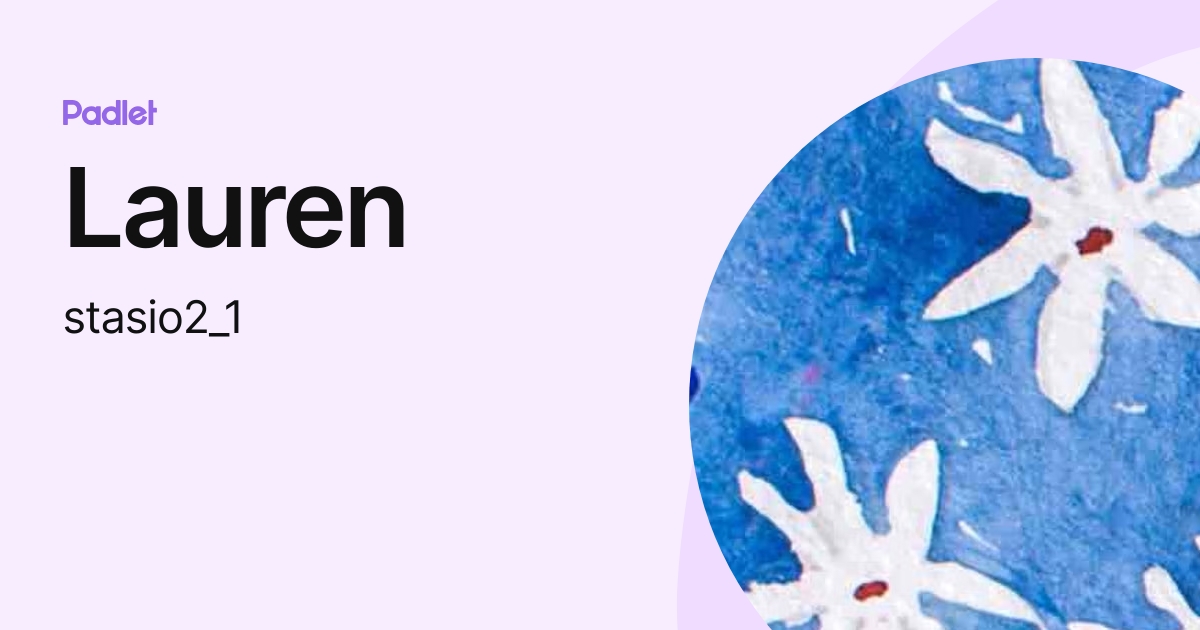 Lauren (stasio2_1) profile | Padlet