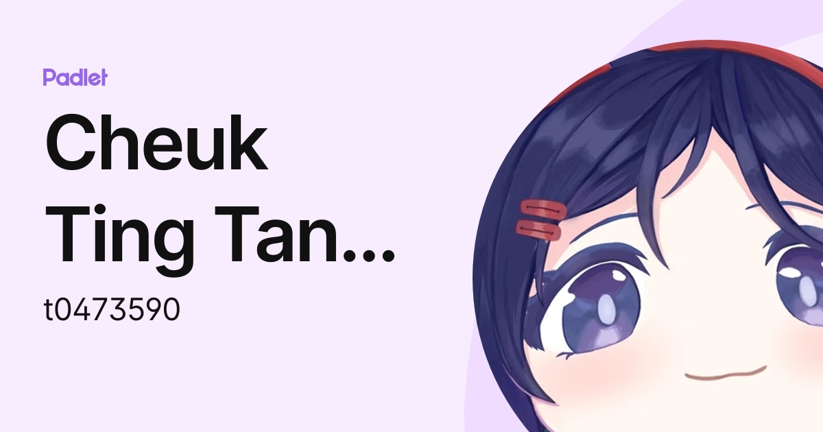 Cheuk Ting Tang 2024 (T0473590) (t0473590) profile | Padlet