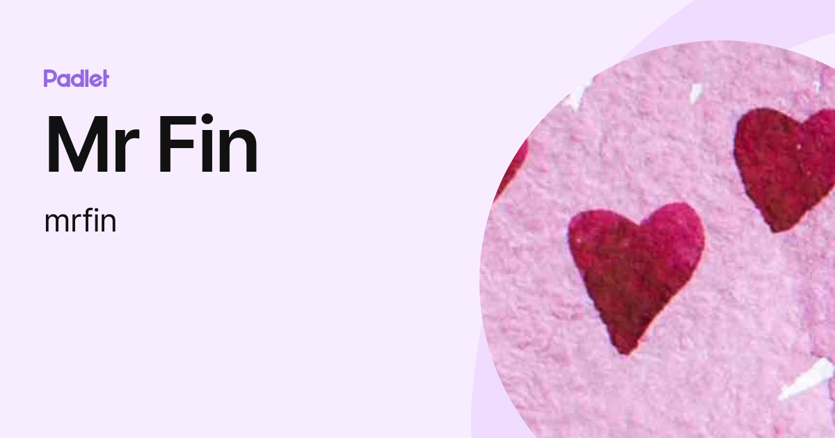 Mr Fin (mrfin) profile | Padlet