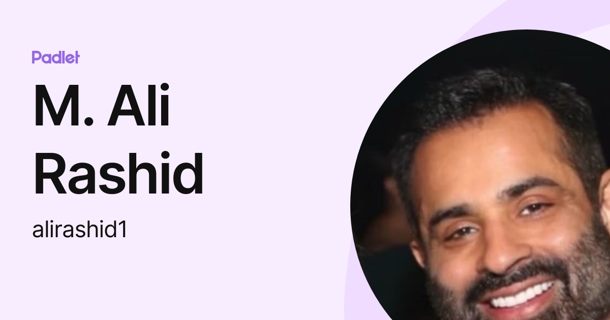 M. Ali Rashid (alirashid1) profile | Padlet