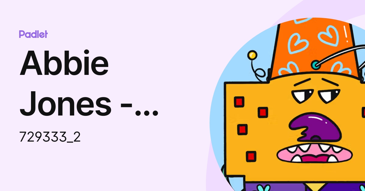 Abbie Jones - 729333 (729333_2) profile | Padlet