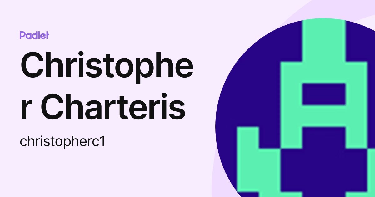 Christopher Charteris (christopherc1) profile | Padlet