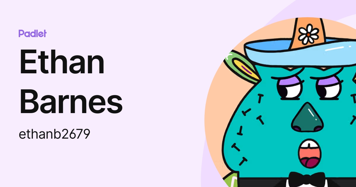 Ethan Barnes (ethanb2679) profile | Padlet