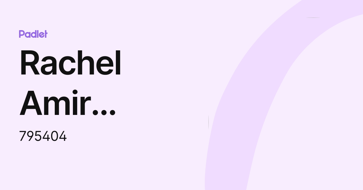 Rachel Amir Chatman (795404) profile | Padlet