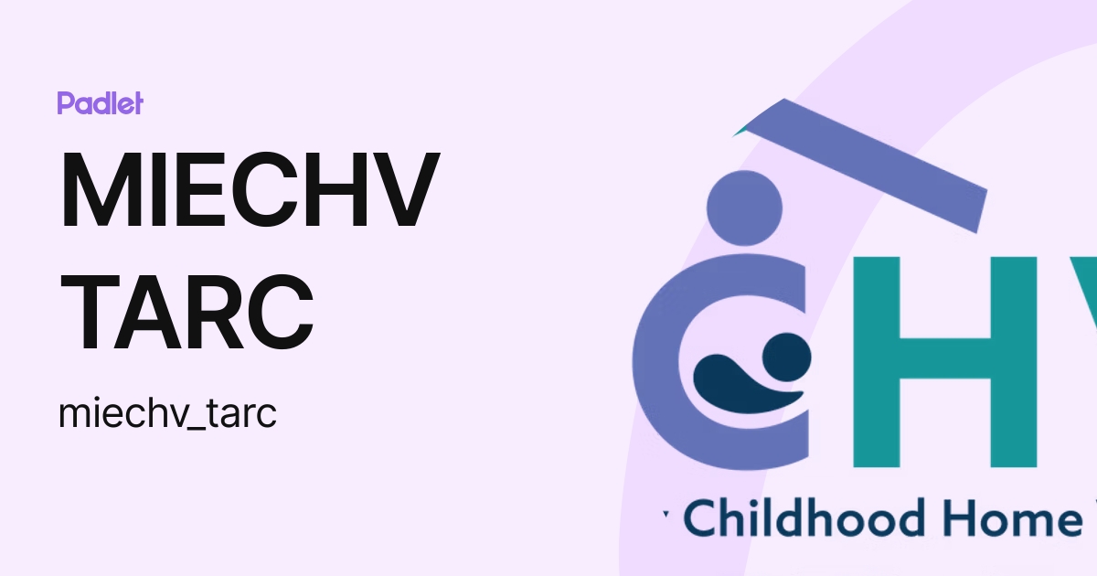 MIECHV TARC (miechv_tarc) profile | Padlet