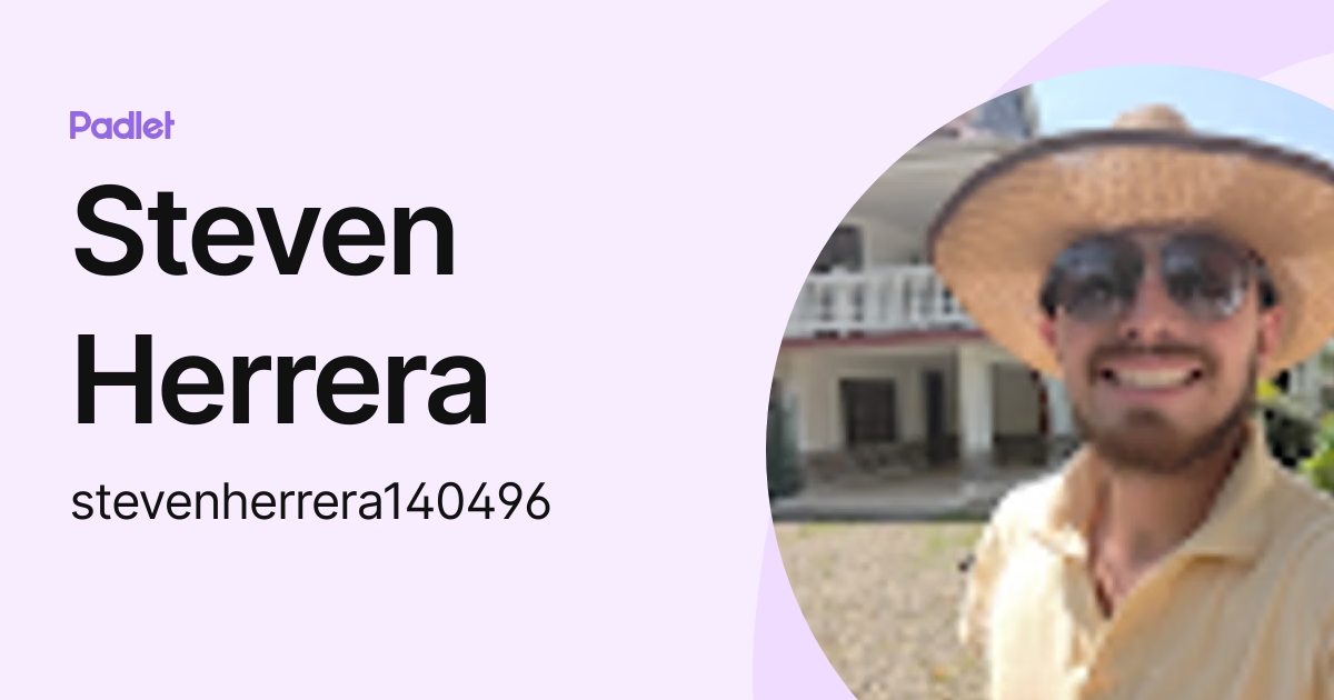 Steven Herrera (stevenherrera140496) profile | Padlet