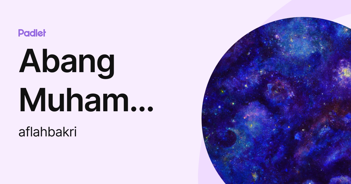 Abang Muhammad Aflah bin Abang Bakri (aflahbakri) profile | Padlet