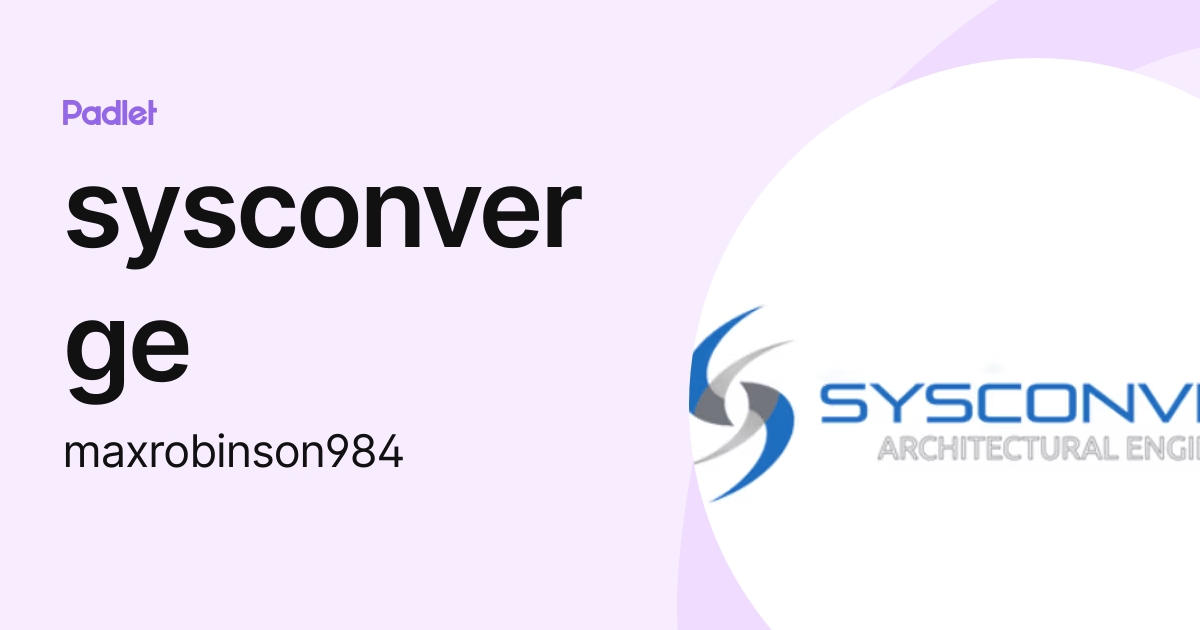 sysconverge (maxrobinson984) profile | Padlet
