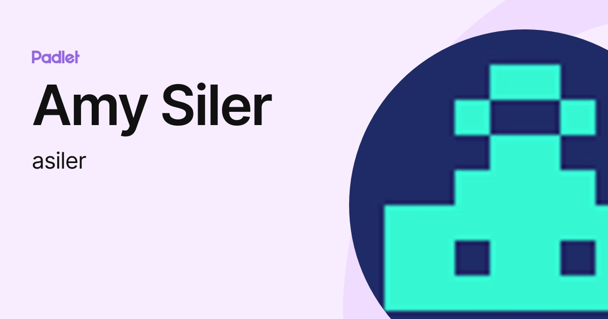 Amy Siler (asiler) profile | Padlet