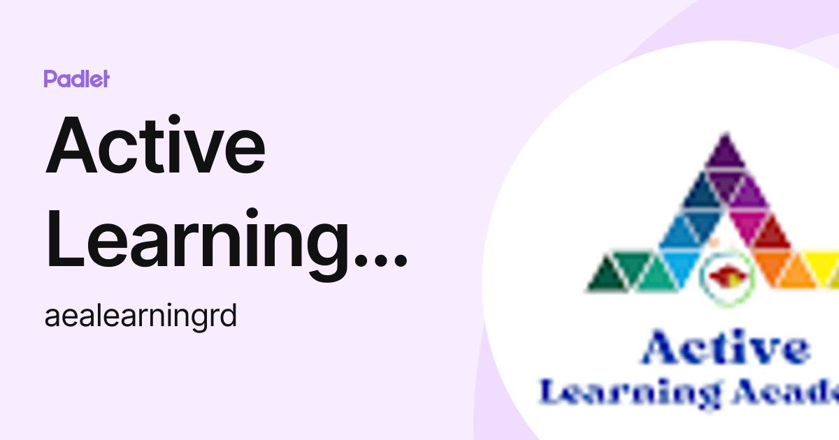 Active Learning Academy (aealearningrd) profile | Padlet
