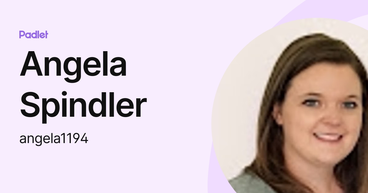 Angela Spindler (angela1194) profile | Padlet
