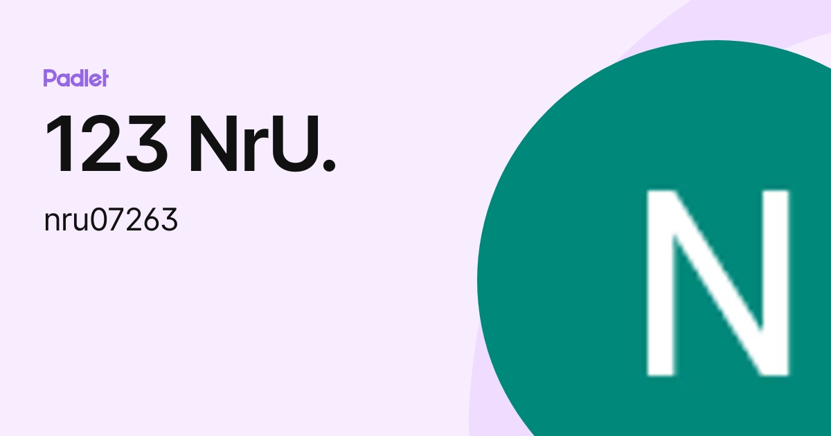 123 NrU. (nru07263) profile | Padlet