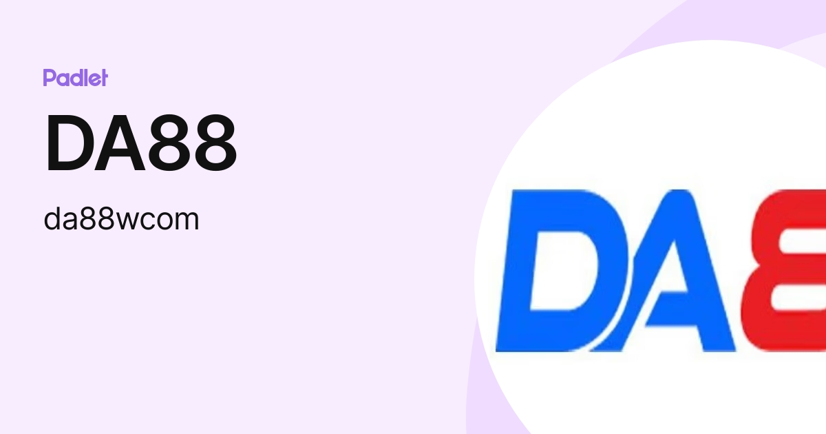 DA88 (da88wcom) profile | Padlet