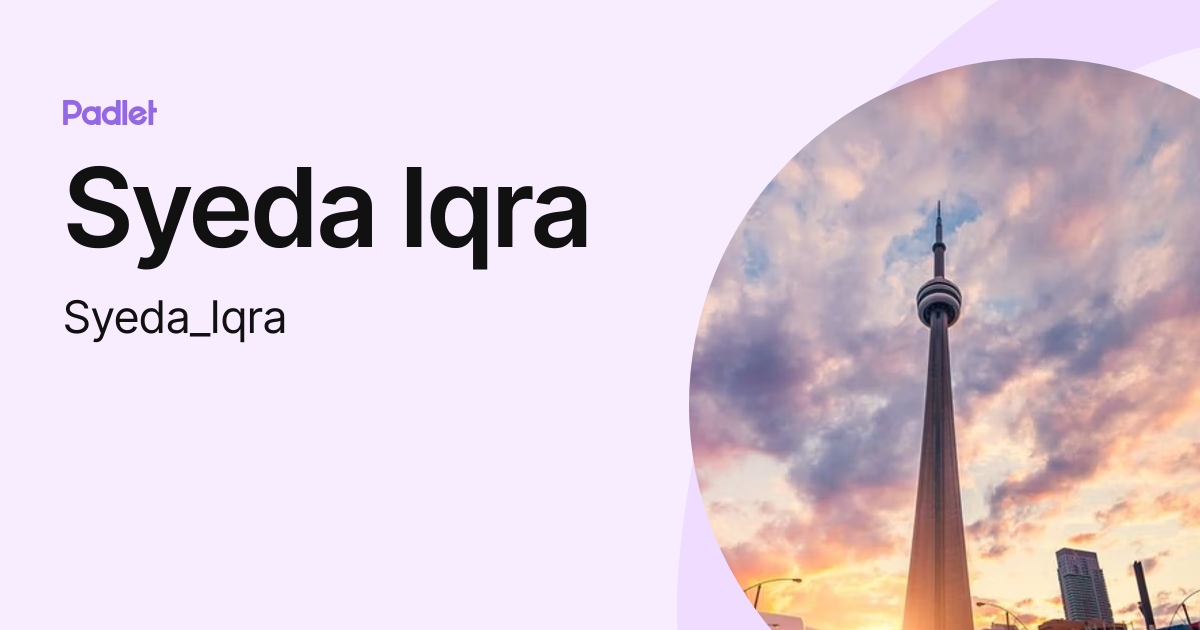 Syeda Iqra (Syeda_Iqra) profile | Padlet