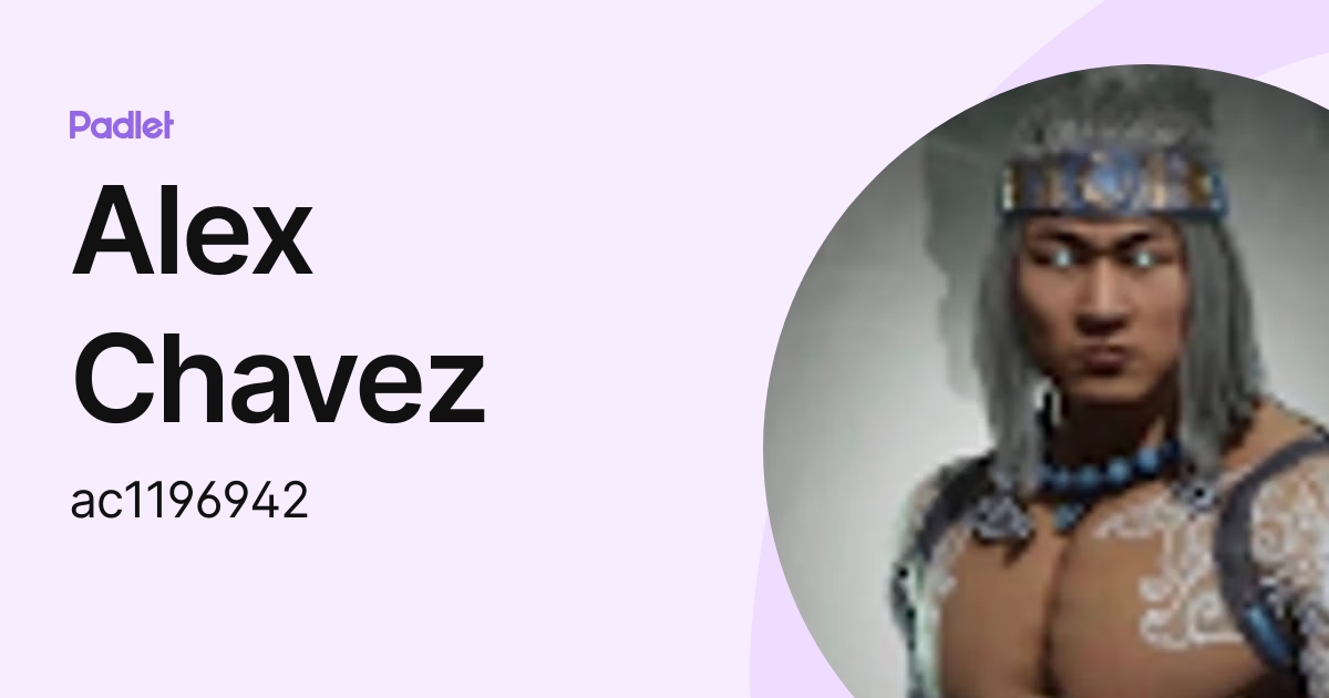 Alex Chavez (ac1196942) profile | Padlet
