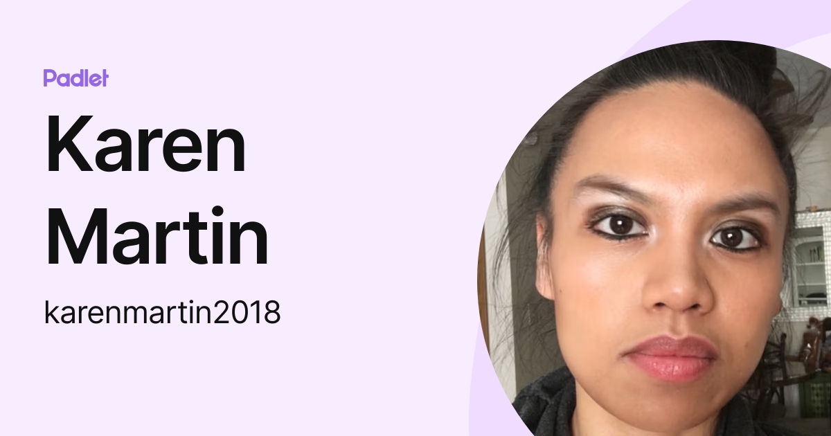 Karen Martin (karenmartin2018) profile | Padlet
