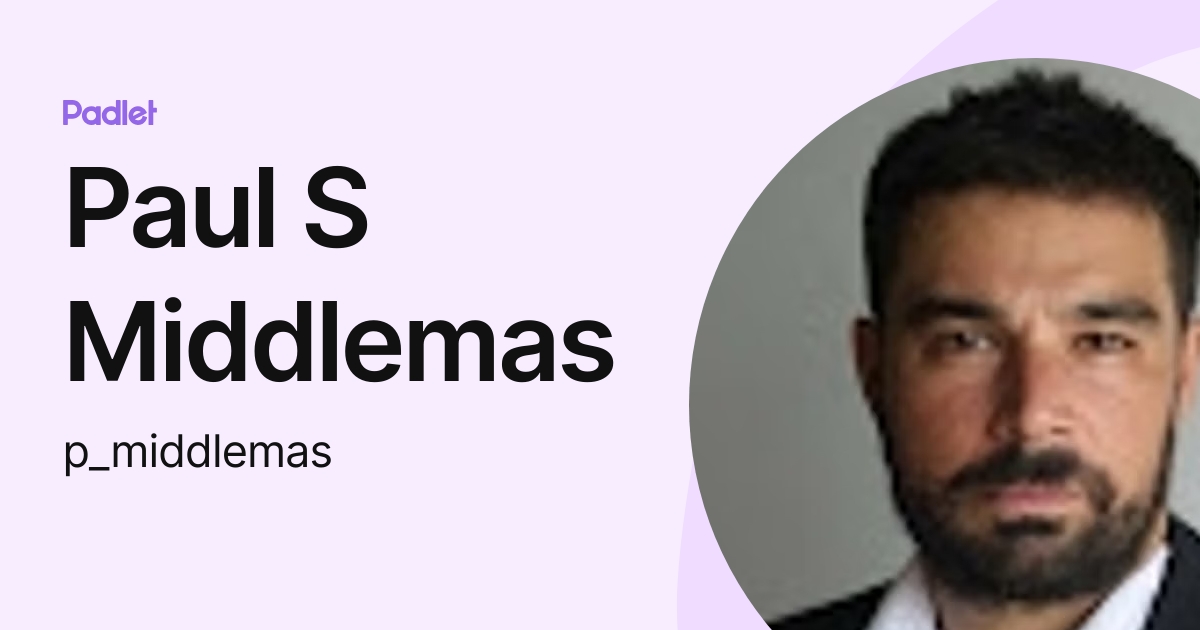 Paul S Middlemas (p_middlemas) profile | Padlet