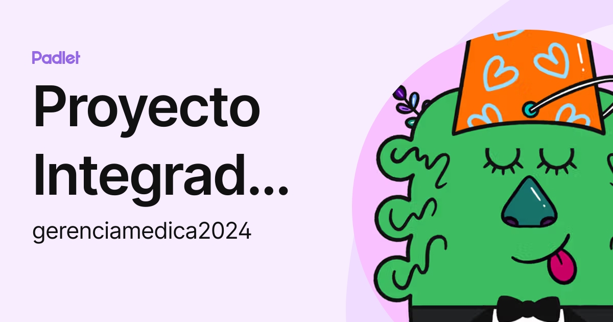 Proyecto Integrador 2024 (gerenciamedica2024) profile | Padlet