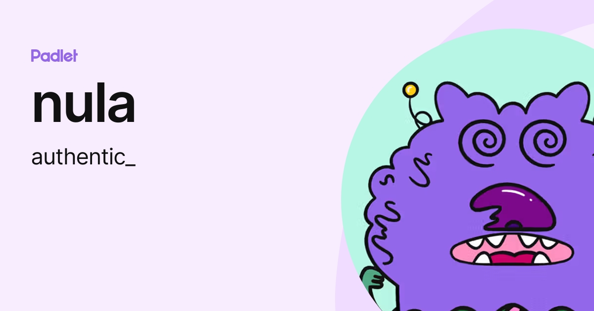 nula (authentic_) profile | Padlet