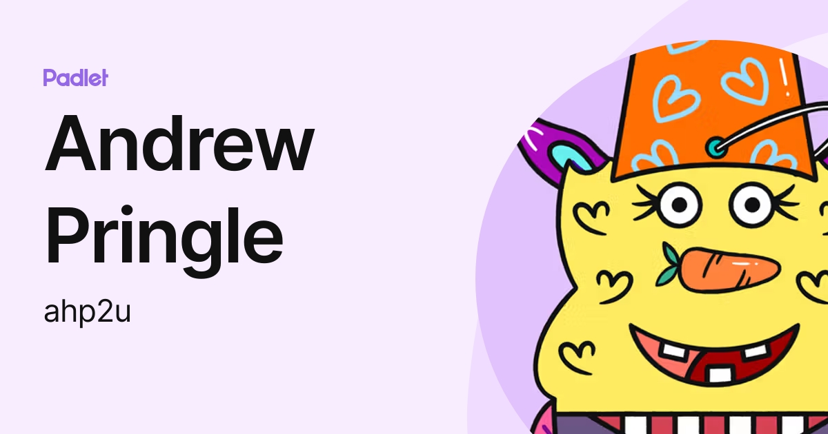 Andrew Pringle (ahp2u) profile | Padlet