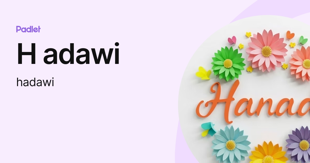 H adawi (hadawi) profile | Padlet