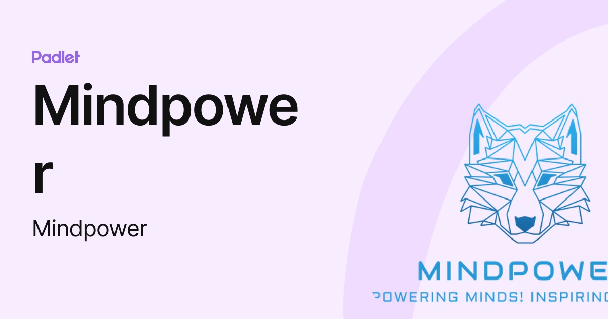 Mindpower (Mindpower) profile | Padlet