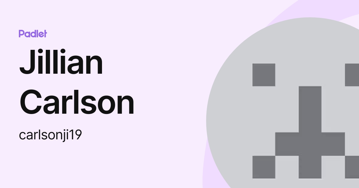 Jillian Carlson (carlsonji19) profile | Padlet