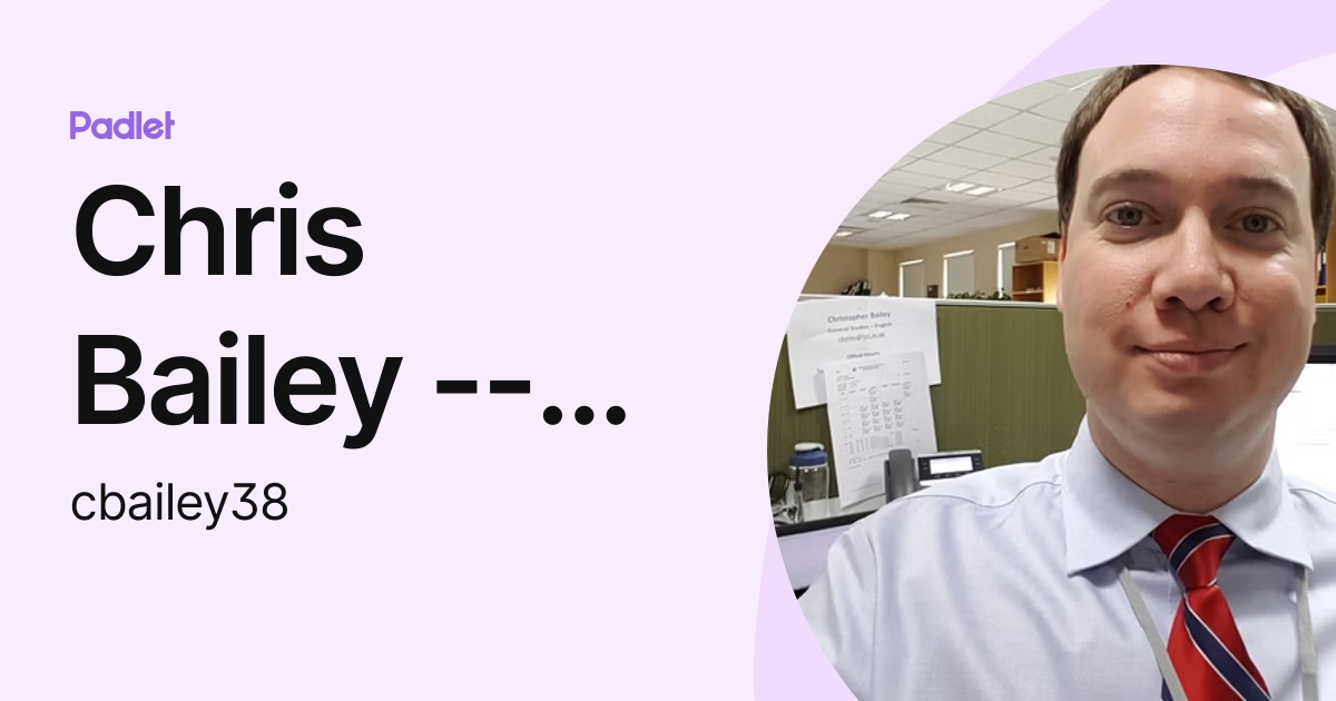 Chris Bailey -- AAMC (cbailey38) profile | Padlet