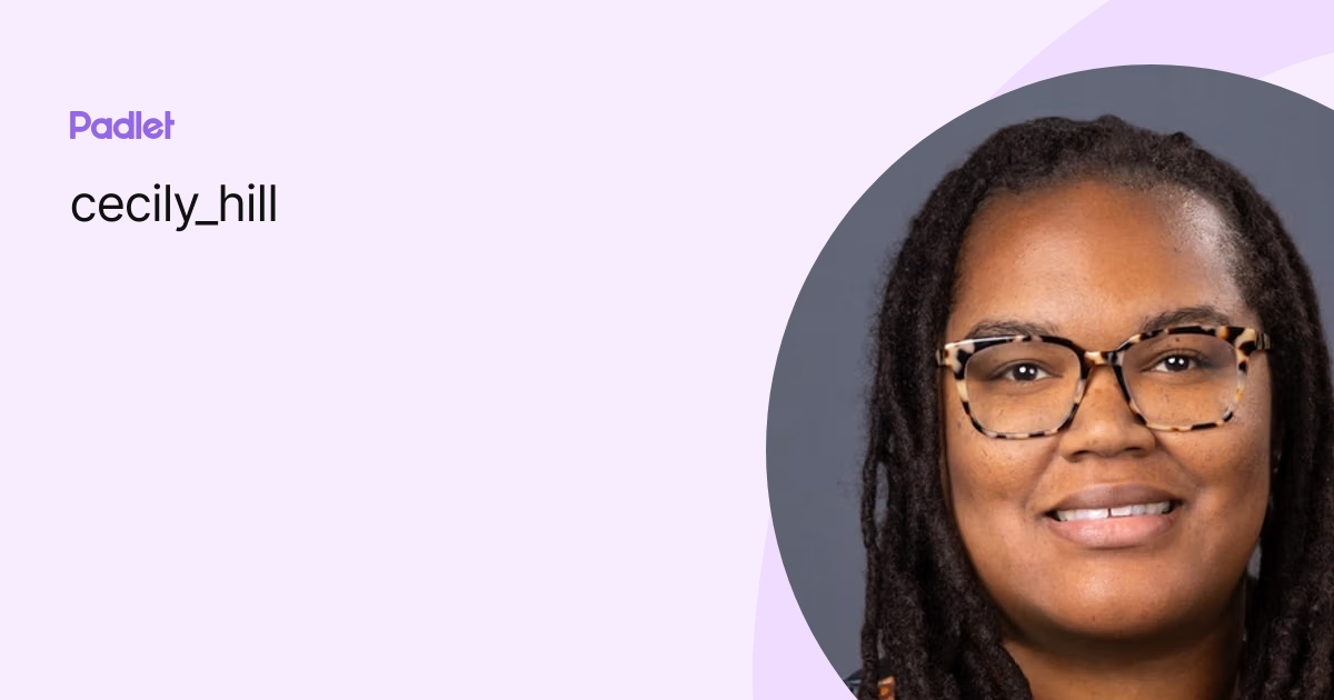 cecily_hill profile | Padlet