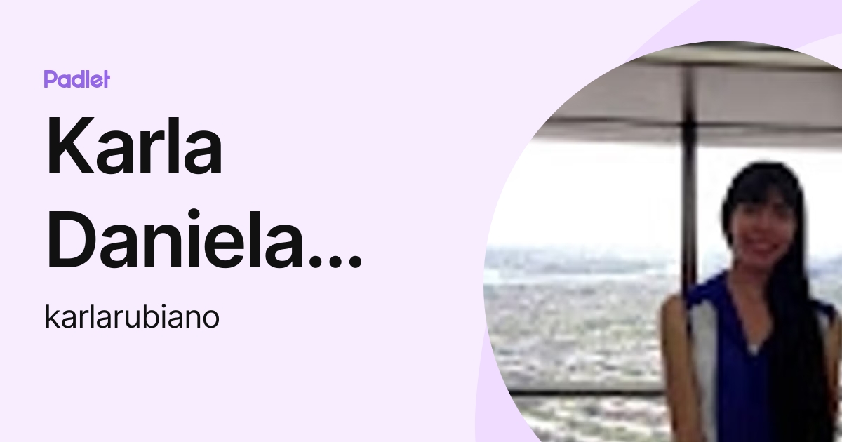 Karla Daniela Rubiano Charry (karlarubiano) profile | Padlet