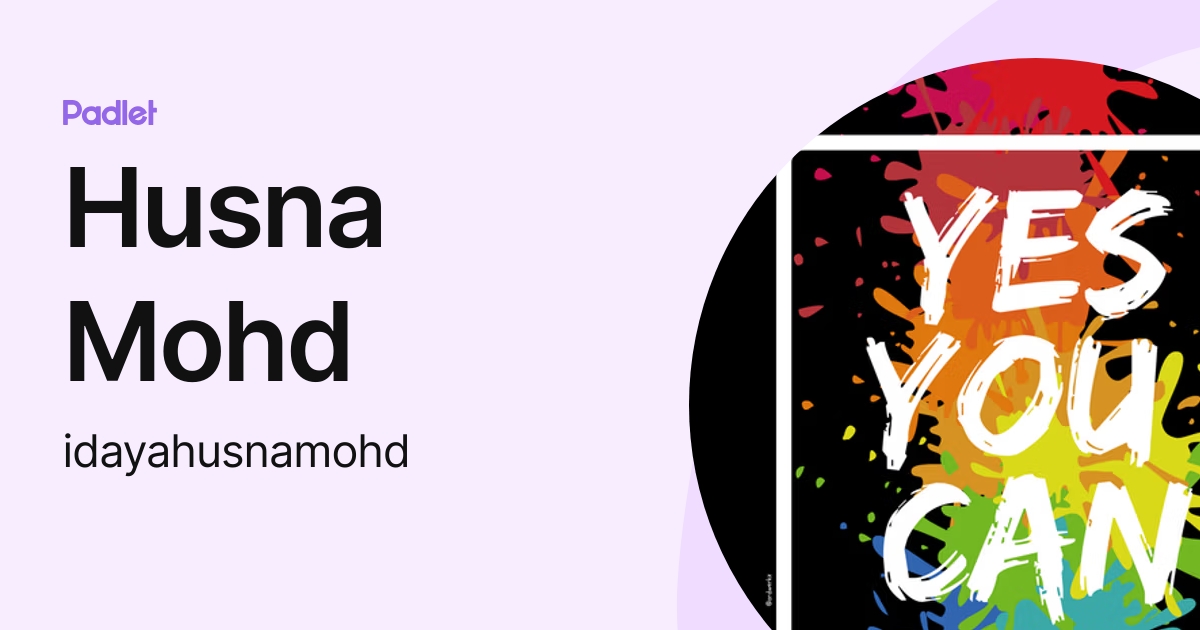 Husna Mohd (idayahusnamohd) profile | Padlet